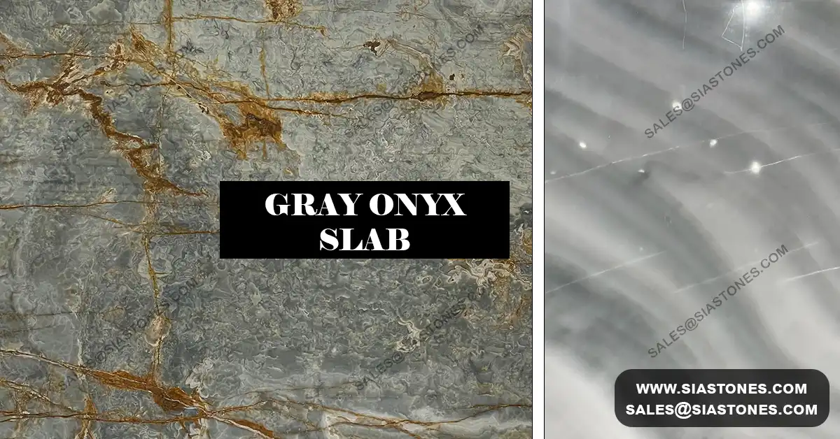 Gray Onyx Slab - Buy High-Quality Gray Onyx Slabs at Best Price